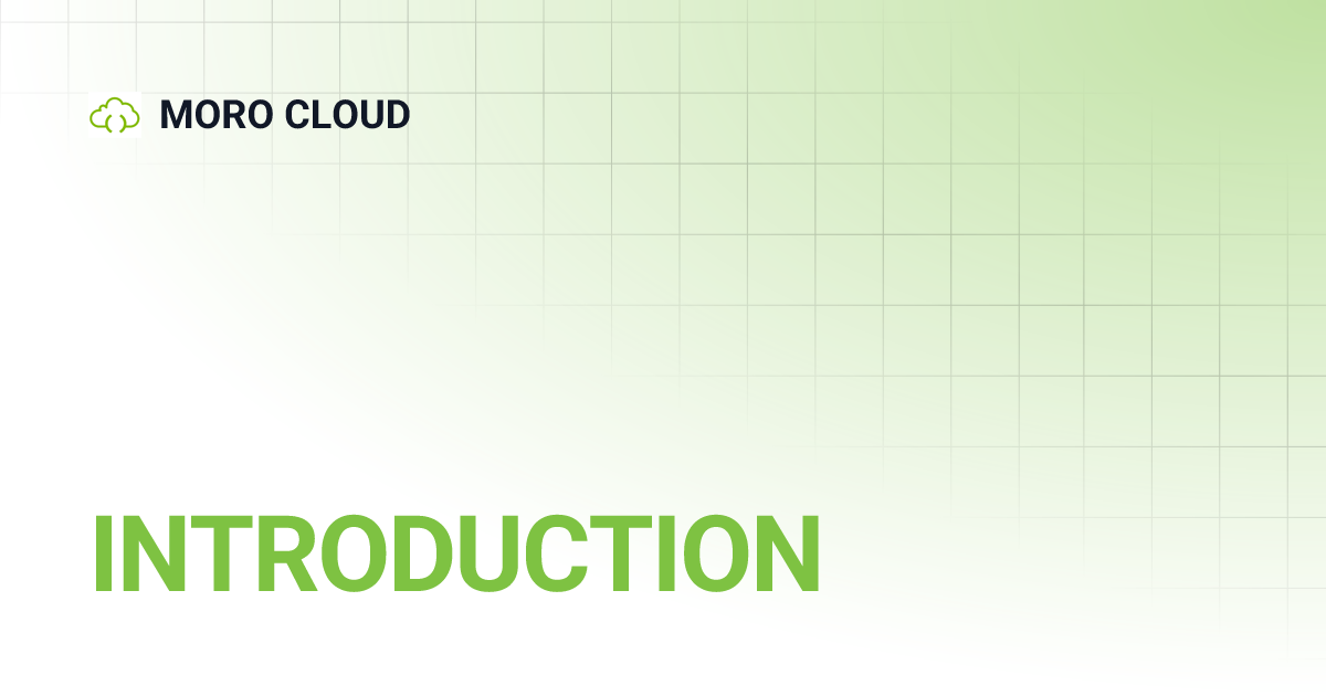 INTRODUCTION | MORO CLOUD