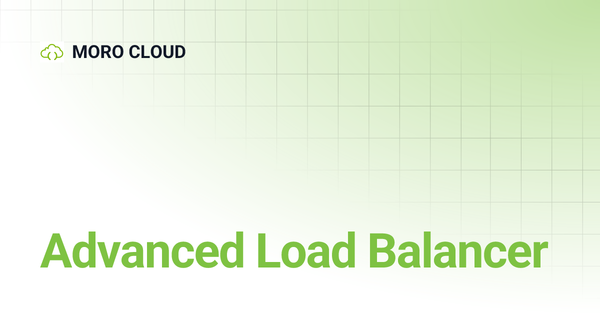 Advanced Load Balancer | MORO CLOUD